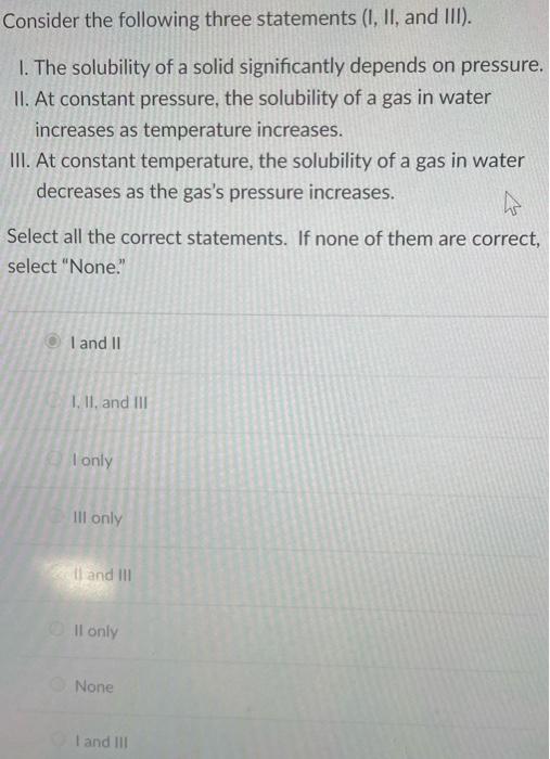 Solved Consider the following three statements (I, II, and | Chegg.com