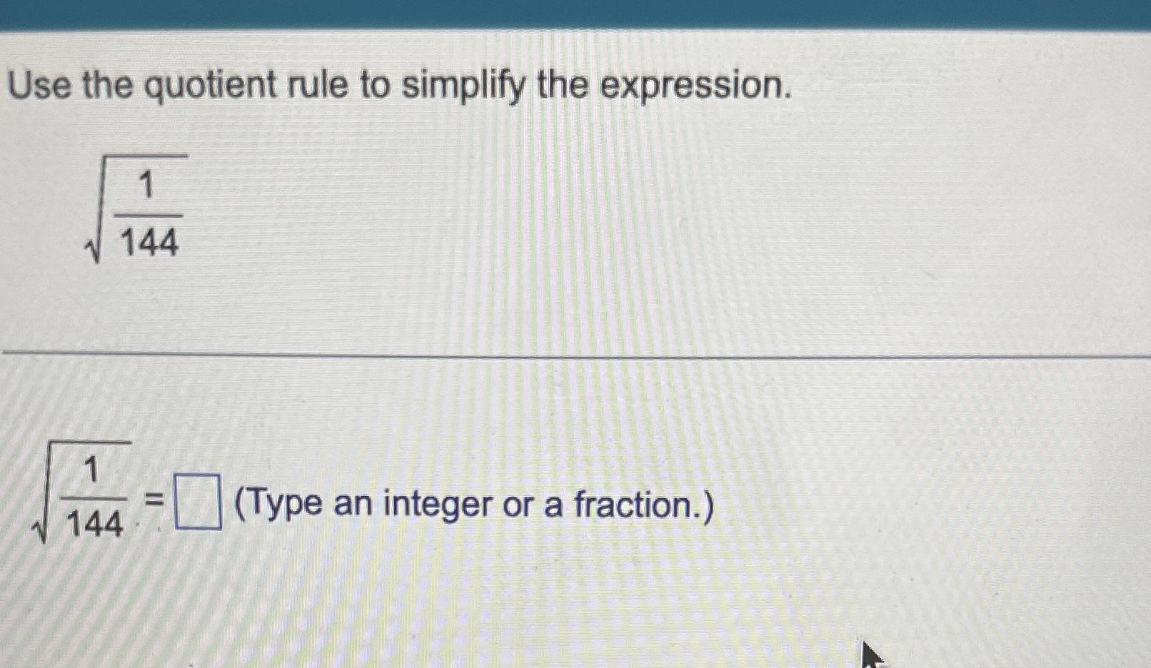 Solved Use the quotient rule to simplify the | Chegg.com