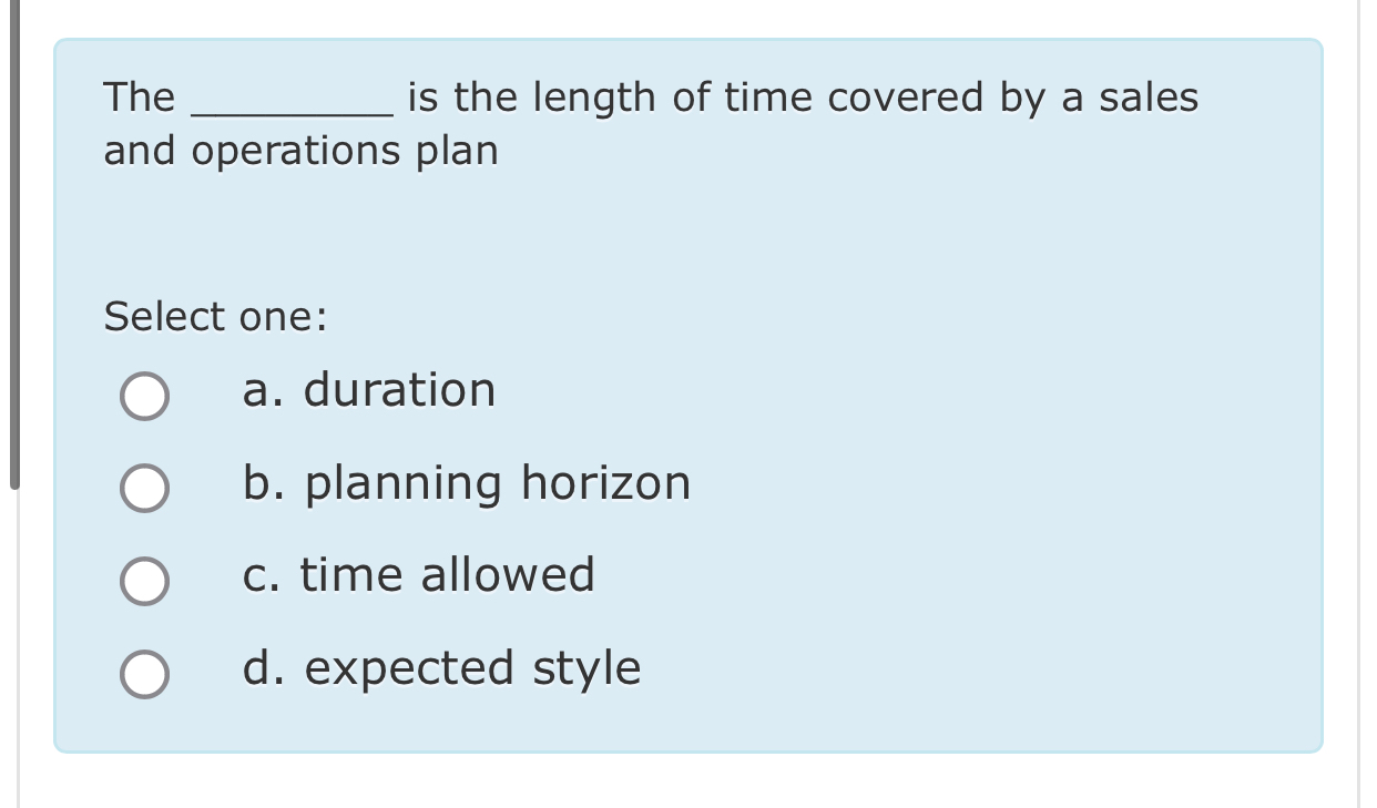 Solved The ﻿is the length of time covered by a sales and | Chegg.com