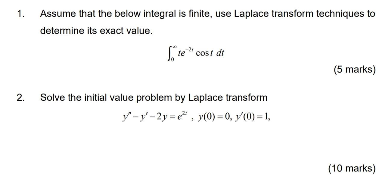 Solved 1. Assume that the below integral is finite, use | Chegg.com