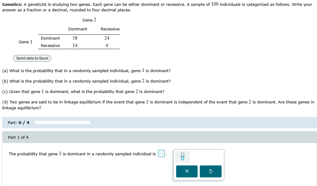 Solved Genetics: A geneticist is studying two genes. Each | Chegg.com