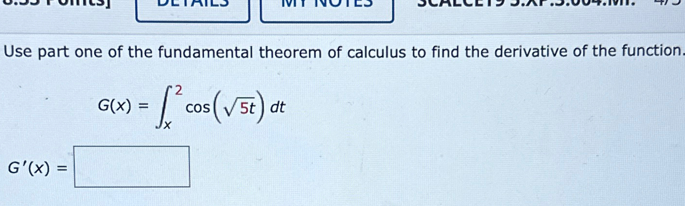 Solved Use part one of the fundamental theorem of calculus | Chegg.com