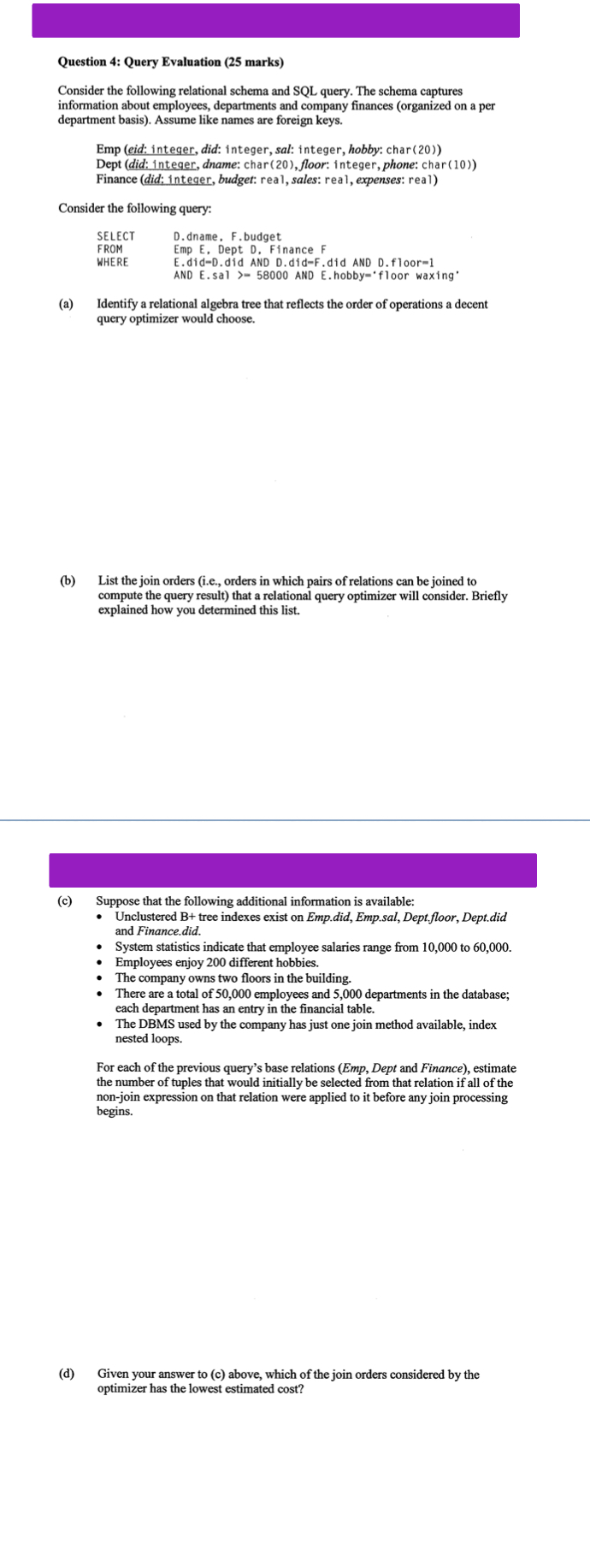 Solved Question 4: Query Evaluation (25 ﻿marks)Consider the | Chegg.com