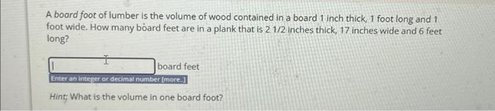 Solved A board foot of lumber is the volume of wood | Chegg.com