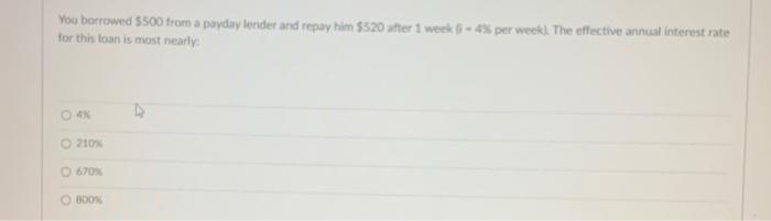 Solved You borrowed $500 from a payday lender and repay him | Chegg.com