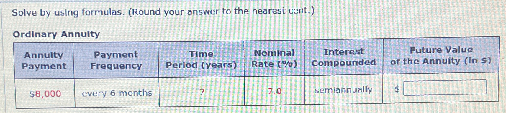 Solved Solve by using formulas. (Round your answer to the | Chegg.com