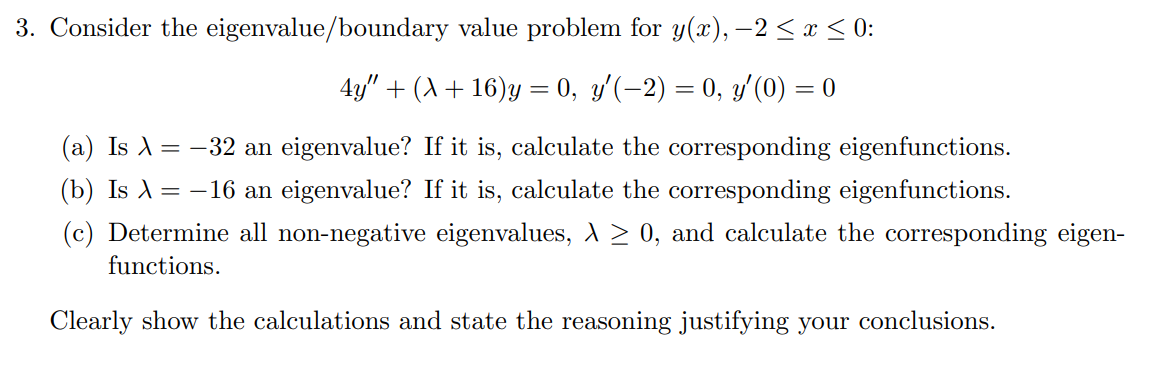 Solved Consider the eigenvalue/boundary value problem for | Chegg.com