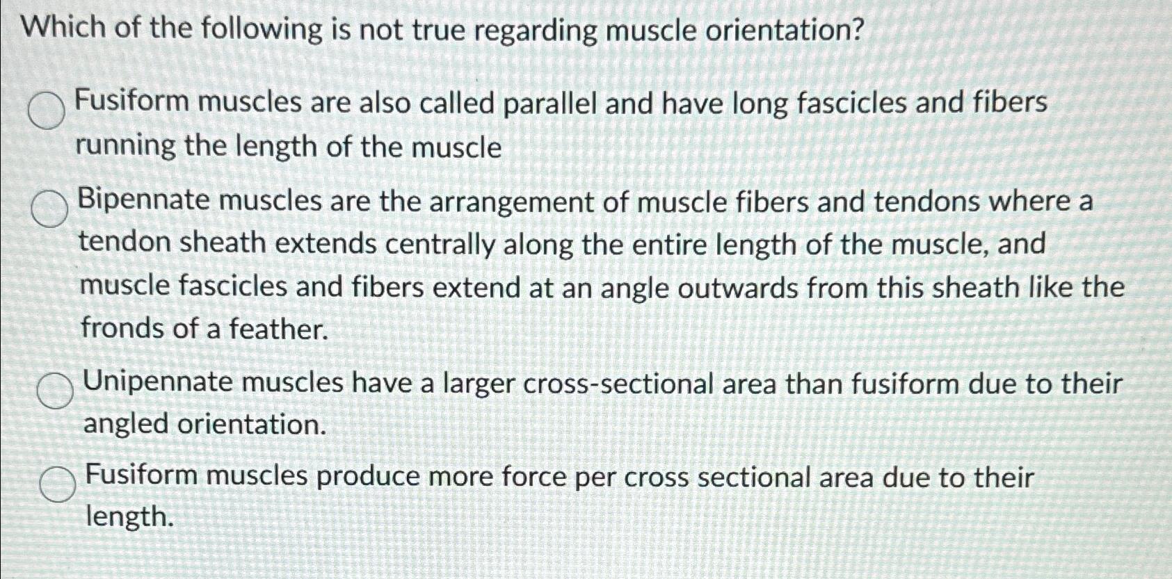 Solved Which of the following is not true regarding muscle | Chegg.com