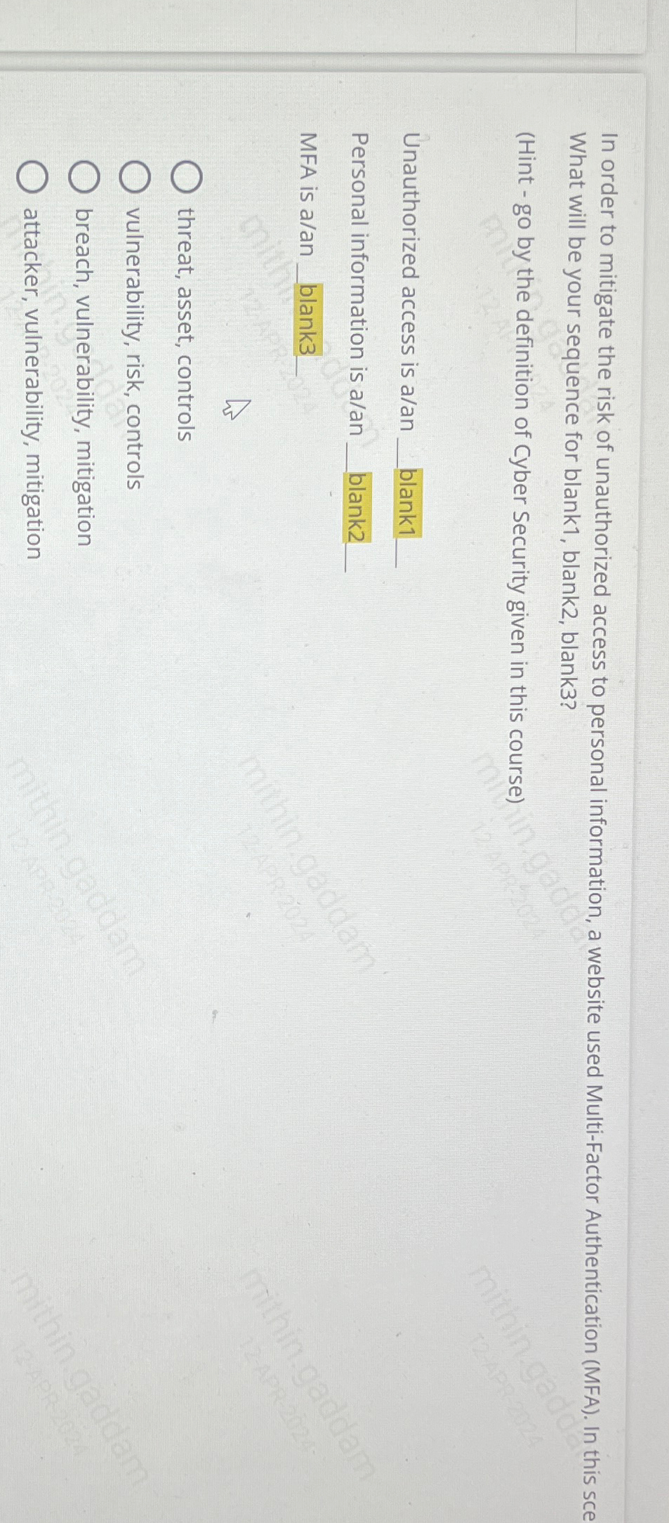 Solved In order to mitigate the risk of unauthorized access | Chegg.com