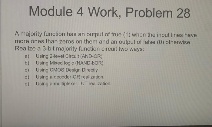 Solved Problem 28 A Majority Function Has An Output Of True