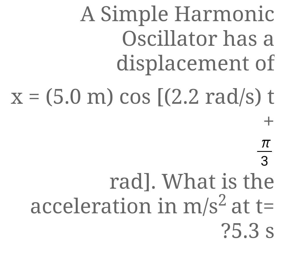 Solved A Simple Harmonic Oscillator has a displacement of X | Chegg.com