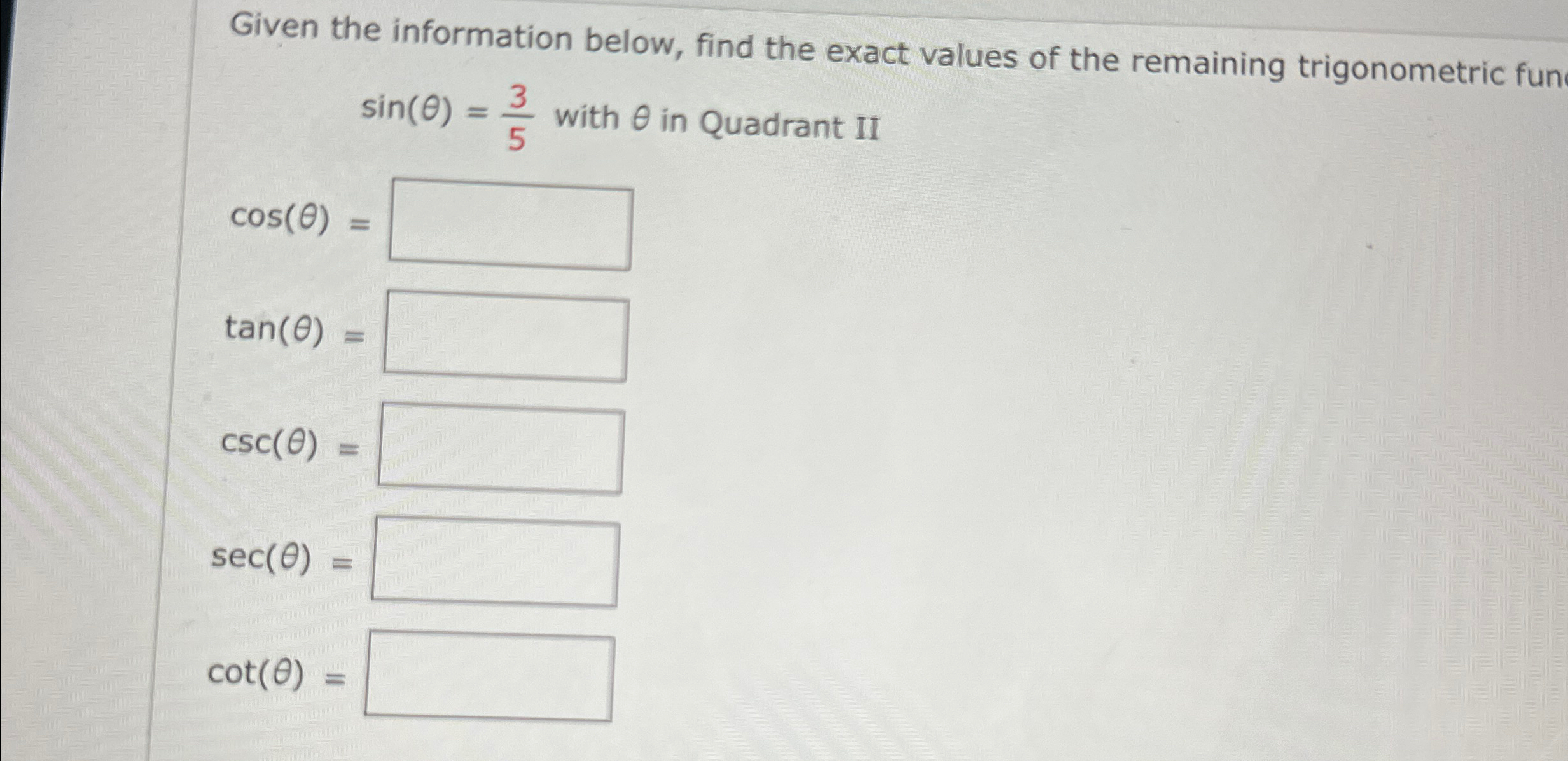 Solved Given the information below, find the exact values of | Chegg.com