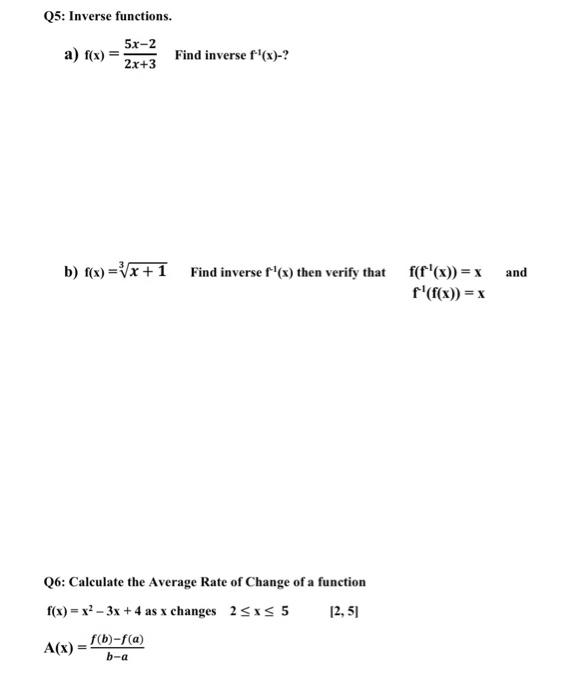 Solved a) f(x)=2x+35x−2 Find inverse f−1(x)− ? b) f(x)=3x+1 | Chegg.com