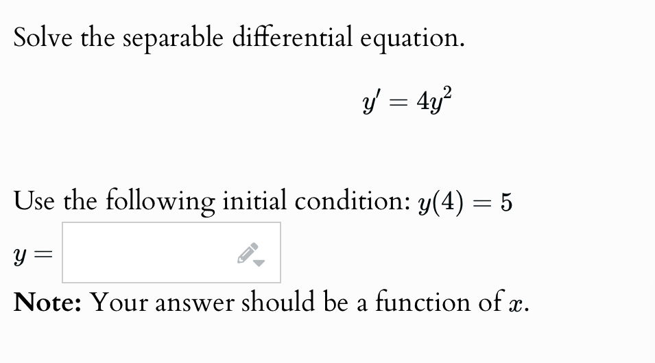 Solved Solve the separable differential equation.y'=4y2Use | Chegg.com
