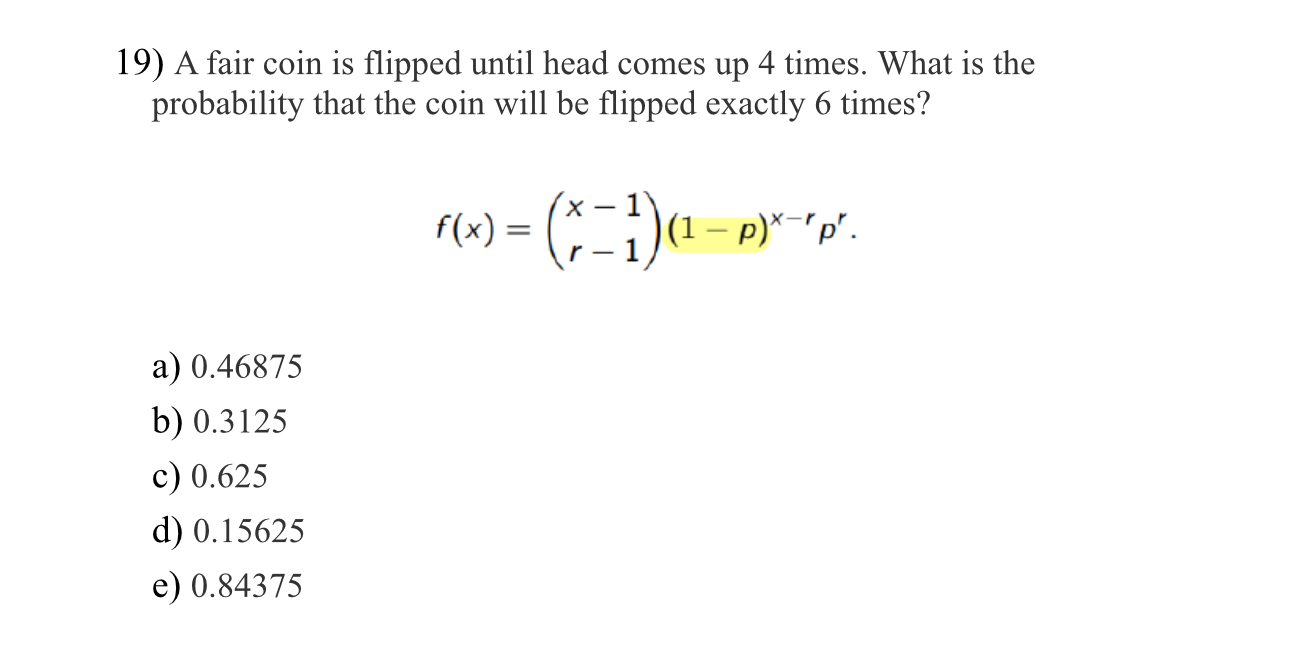 Solved A fair coin is flipped until head comes up 4 ﻿times. | Chegg.com