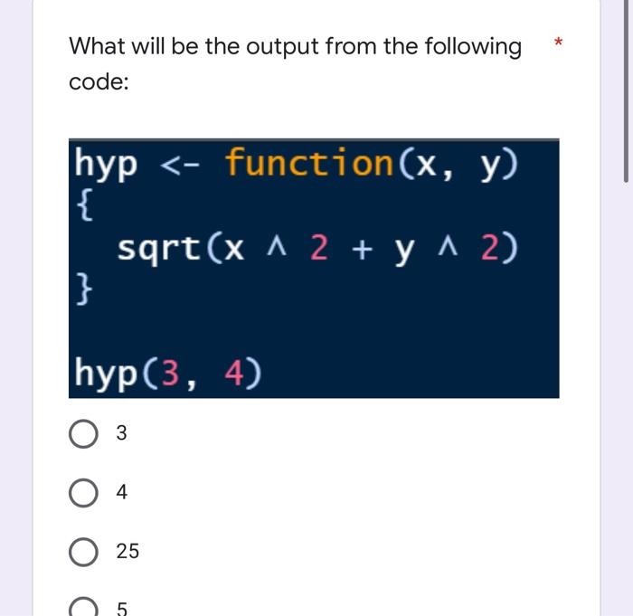 Solved What will be the output from the following code: hyp | Chegg.com