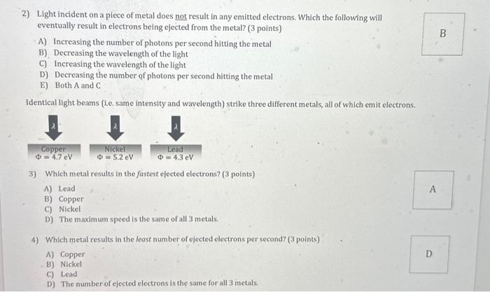 Solved 2) Light incident on a piece of metal does not result | Chegg.com