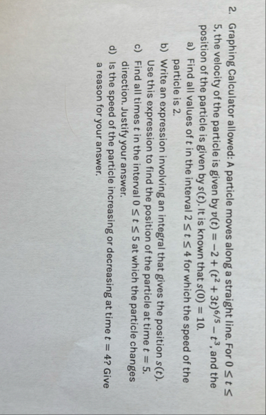 Solved Graphing Calculator allowed: A particle moves along a | Chegg.com