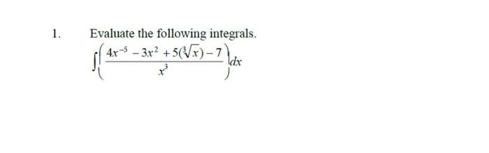 Solved Evaluate the following integrals. | Chegg.com