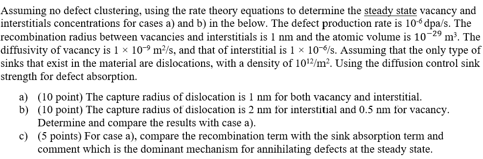 Solved Assuming No Defect Clustering Using The Rate Theory 0873