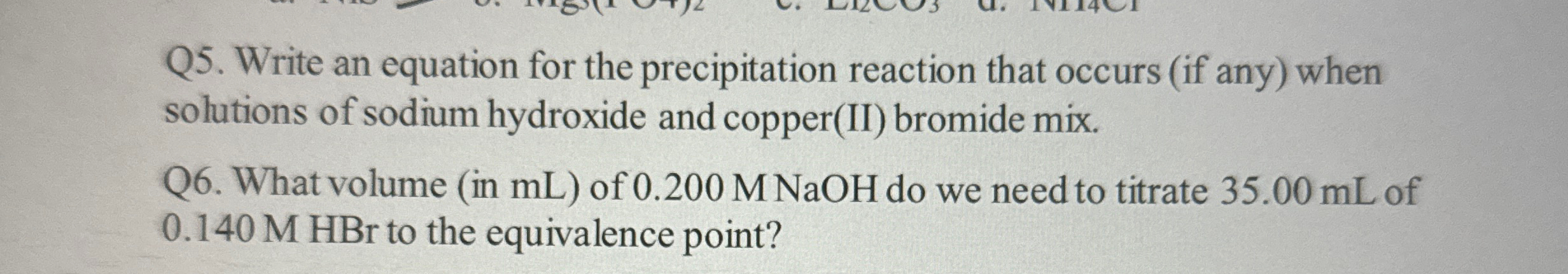 Solved Q5. ﻿Write an equation for the precipitation reaction | Chegg.com