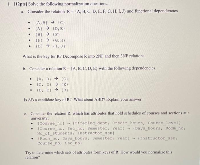 Solved [12pts] Solve The Following Normalization Questions