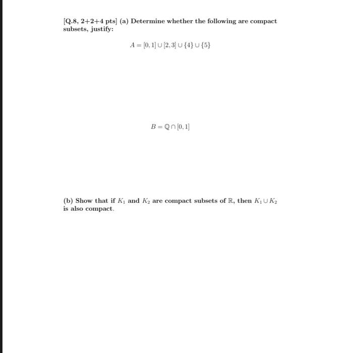 Solved [Q.8, 2+2+4pts] (a) Determine whether the following | Chegg.com