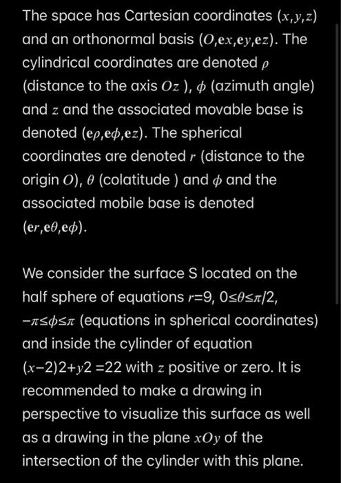 Solved The Space Has Cartesian Coordinates X Y Z And An