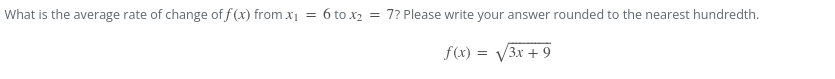 Solved What is the average rate of change of f(x) ﻿from x1=6 | Chegg.com