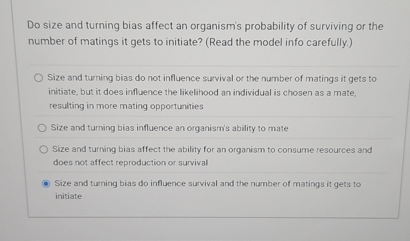 Solved Do size and turning bias affect an organism's | Chegg.com