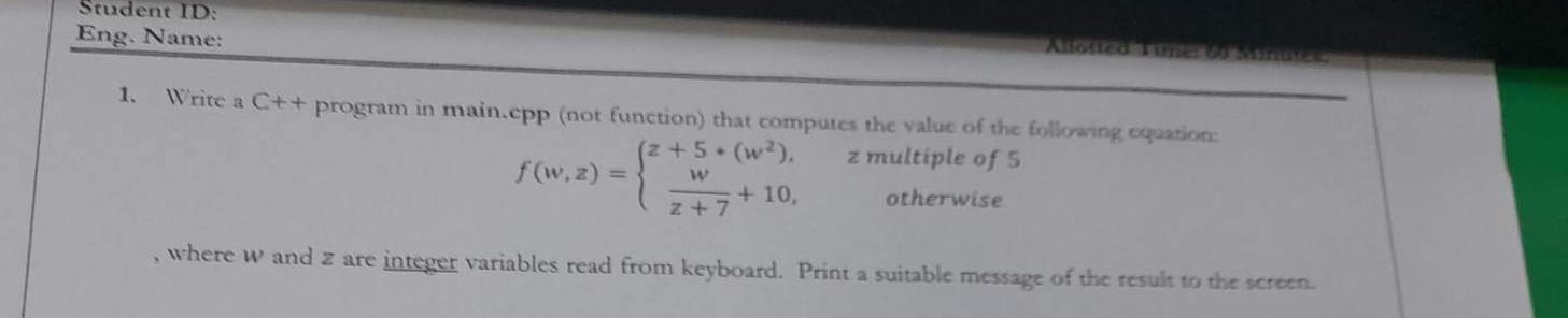 Solved 1. Write a C+t+ program in main.cpp (not function) | Chegg.com
