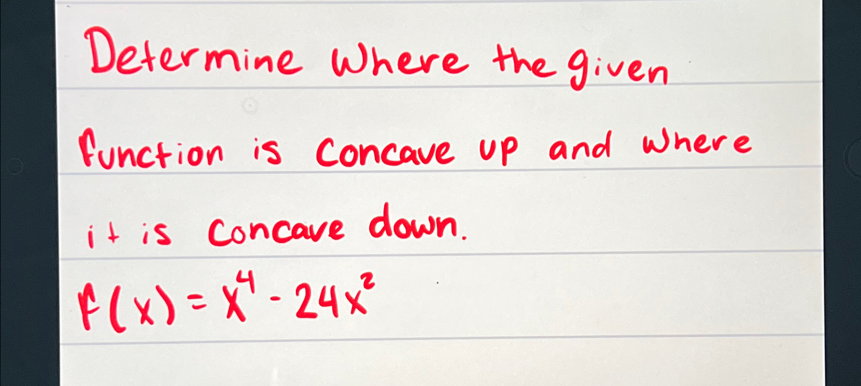 Solved Determine where the givenfunction is concave up and | Chegg.com