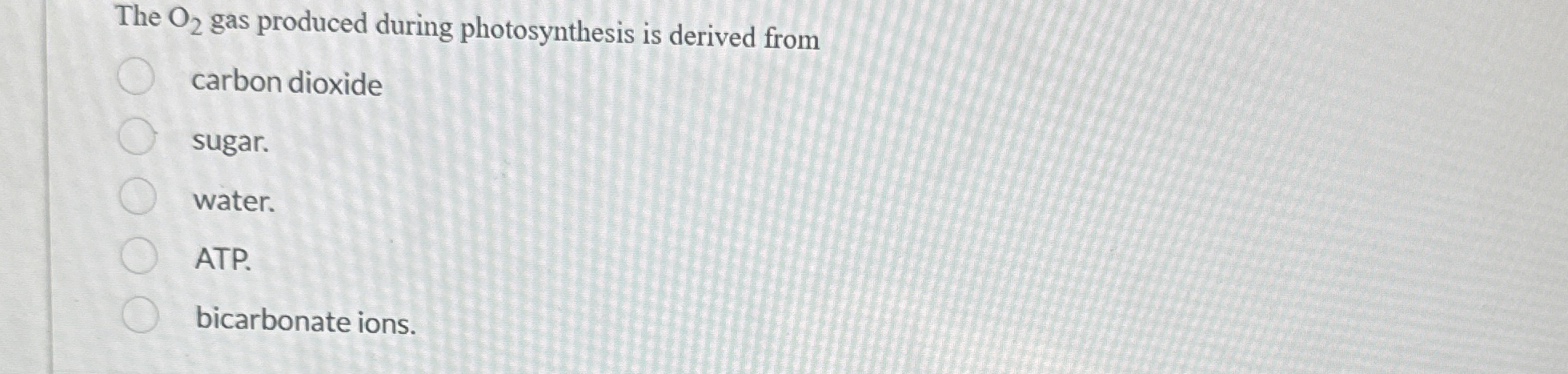 Solved The O2 ﻿gas produced during photosynthesis is derived | Chegg.com