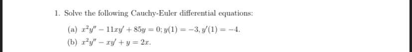 Solved Solve the following Cauchy-Euler differential | Chegg.com