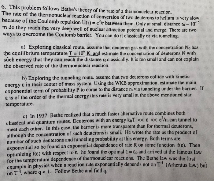 Solved 6. This problem follows Bethe's theory of the rate of | Chegg.com