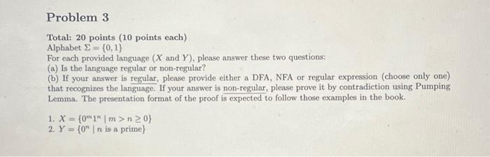 Solved Total: 20 points ( 10 points each) Alphabet Σ={0,1} | Chegg.com