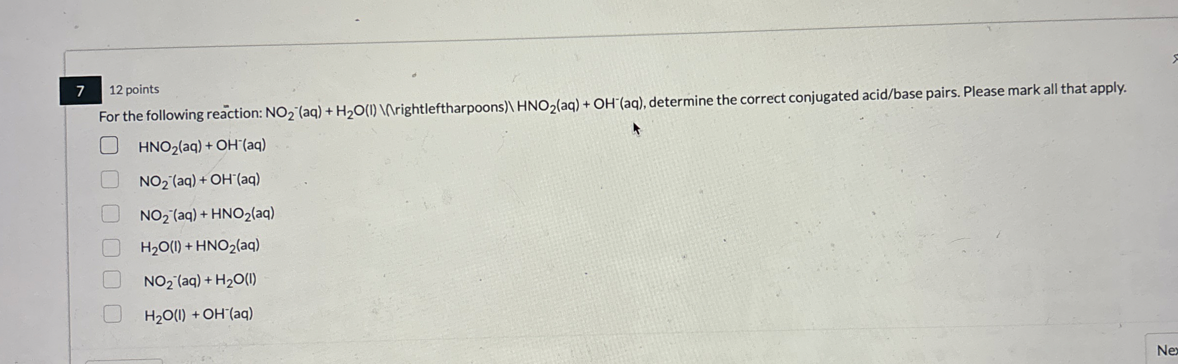 Solved 7 12 ﻿pointsFor the following reaction: | Chegg.com