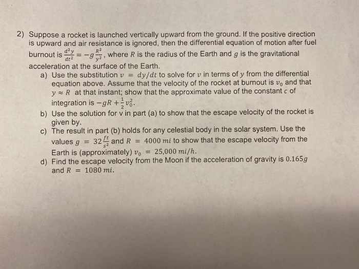 Solved 2) Suppose a rocket is launched vertically upward | Chegg.com