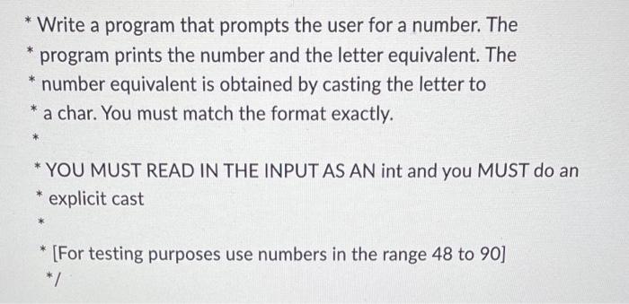 Solved * Write a program that prompts the user for a number. | Chegg.com