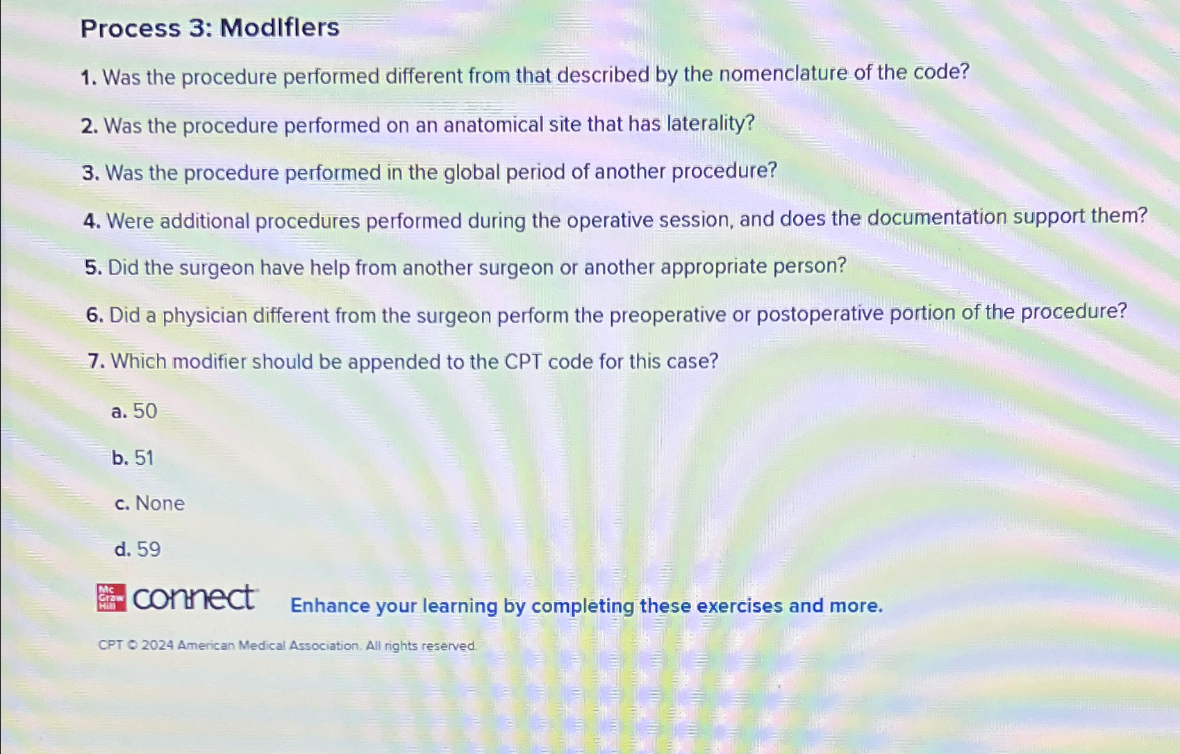 Solved Process 3: ModlflersWas the procedure performed | Chegg.com