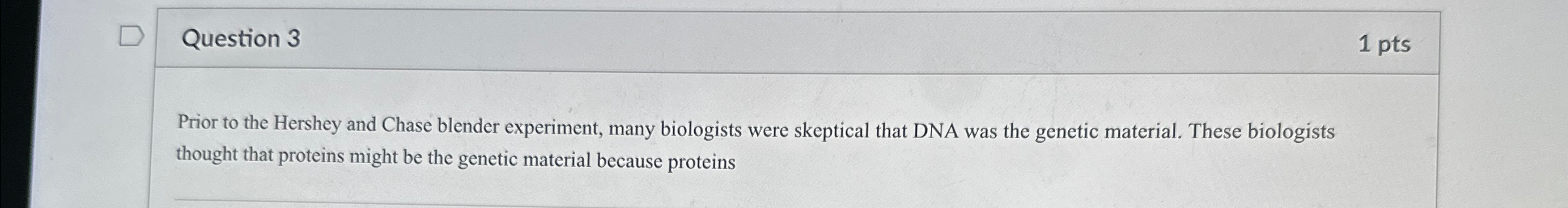 Solved Question 31 ﻿ptsPrior to the Hershey and Chase | Chegg.com