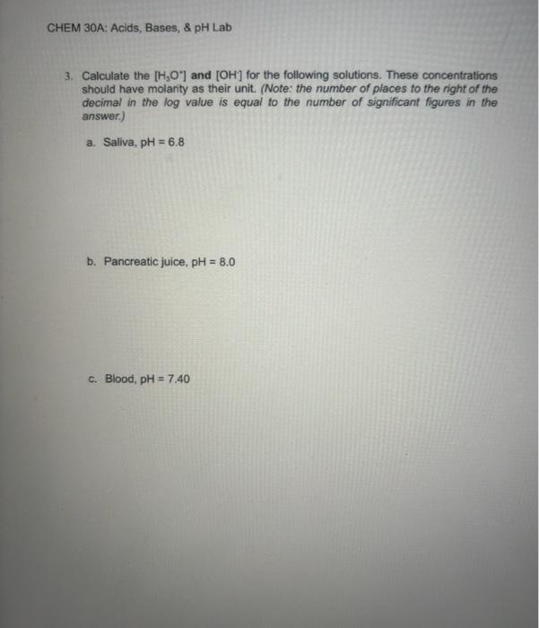 Solved CHEM 30A: Acids, Bases, \& pH Lab 3. Calculate the | Chegg.com