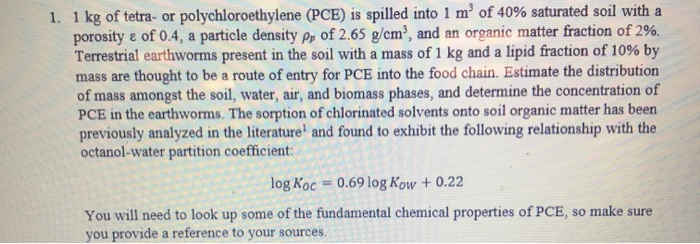 1. 1 kg of tetra- or polychloroethylene (PCE) is | Chegg.com