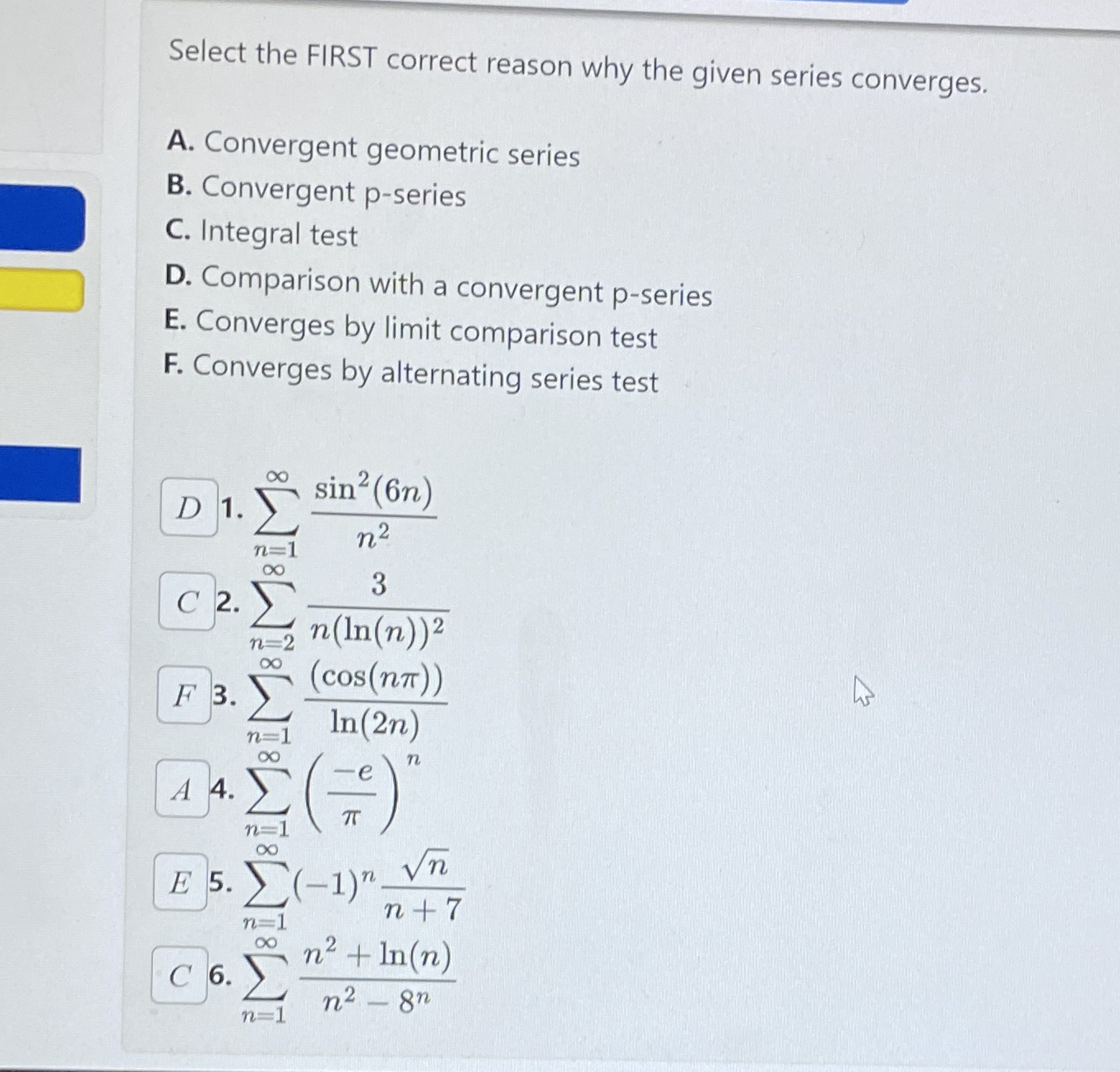 Solved Select the FIRST correct reason why the given series | Chegg.com