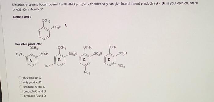 Solved Nitration of aromatic compound I with HNO3/H2SO4 | Chegg.com