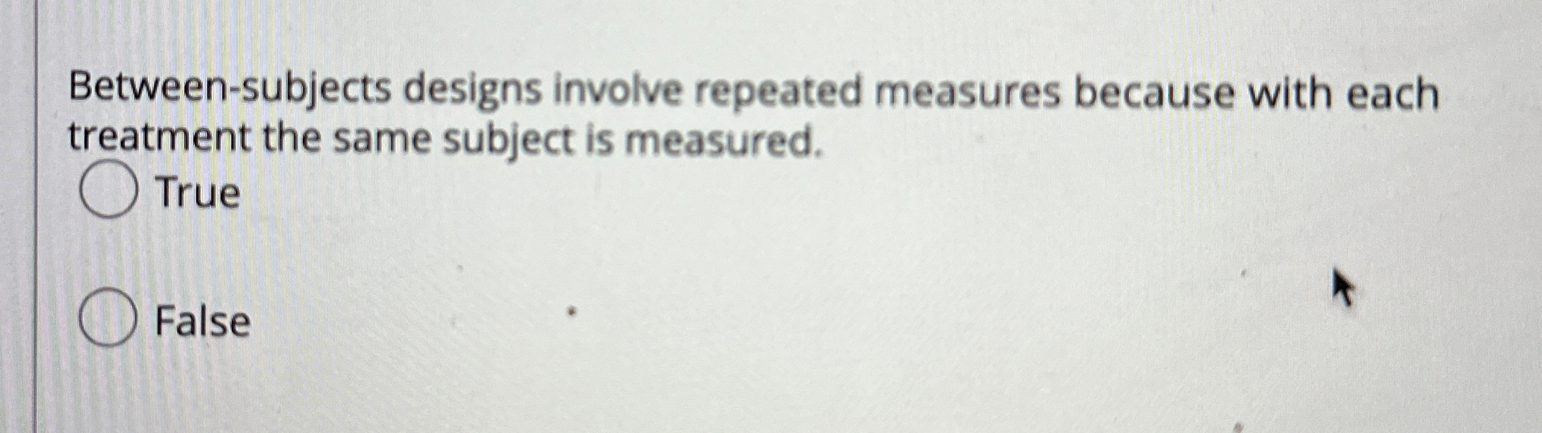 Solved Between-subjects designs involve repeated measures | Chegg.com