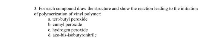 Solved 3. For each compound draw the structure and show the | Chegg.com