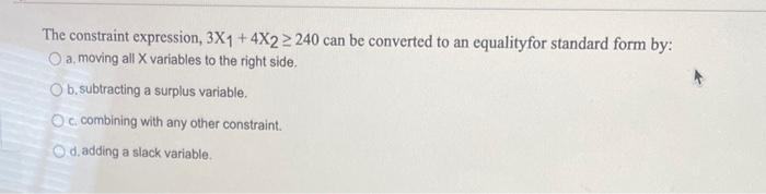 Solved The constraint expression, 3X1+4X2≥240 can be | Chegg.com