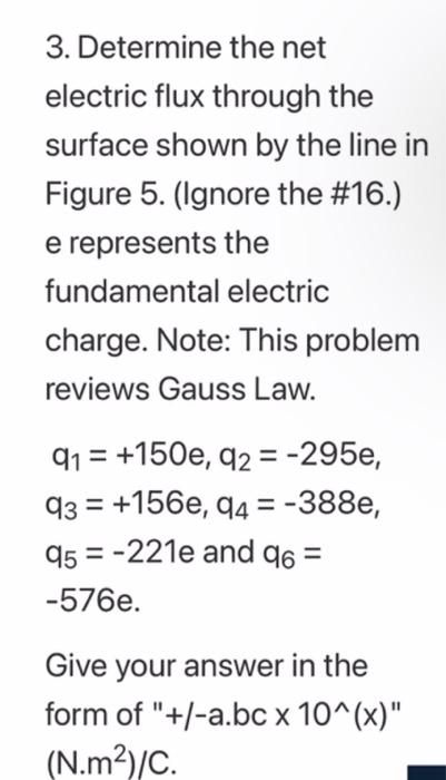Solved 3. Determine the net electric flux through the | Chegg.com