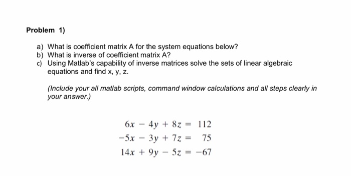 Solved Problem 1) a) What is coefficient matrix A for the | Chegg.com